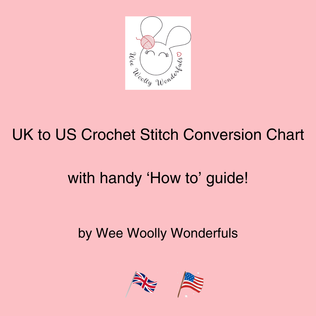 UK to US Crochet Stitch conversion chart with handy 'How to' Guide ...
